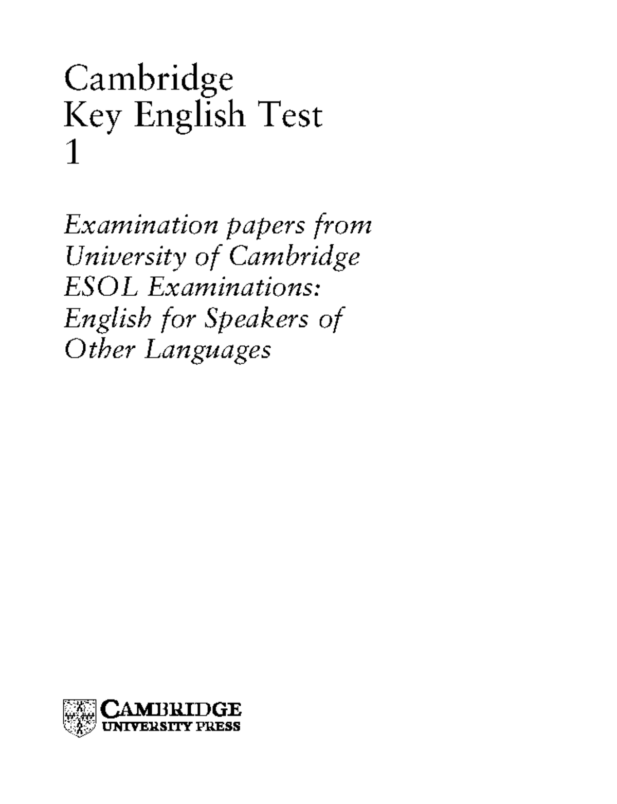 Key english test 1 - Cambridge Key English Test 1 Examination papers ...