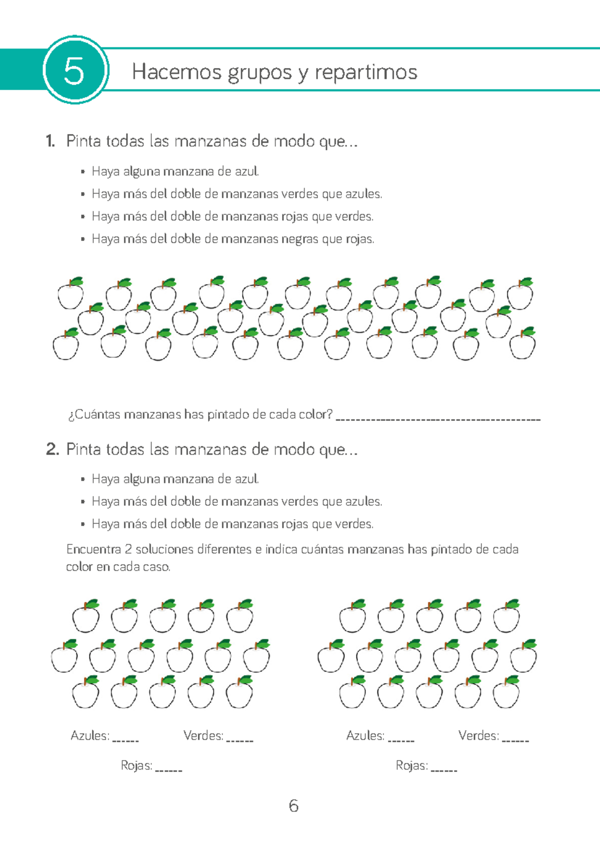 Ampliación 5 - 6 5 Hacemos grupos y repartimos 1. Pinta todas las ...