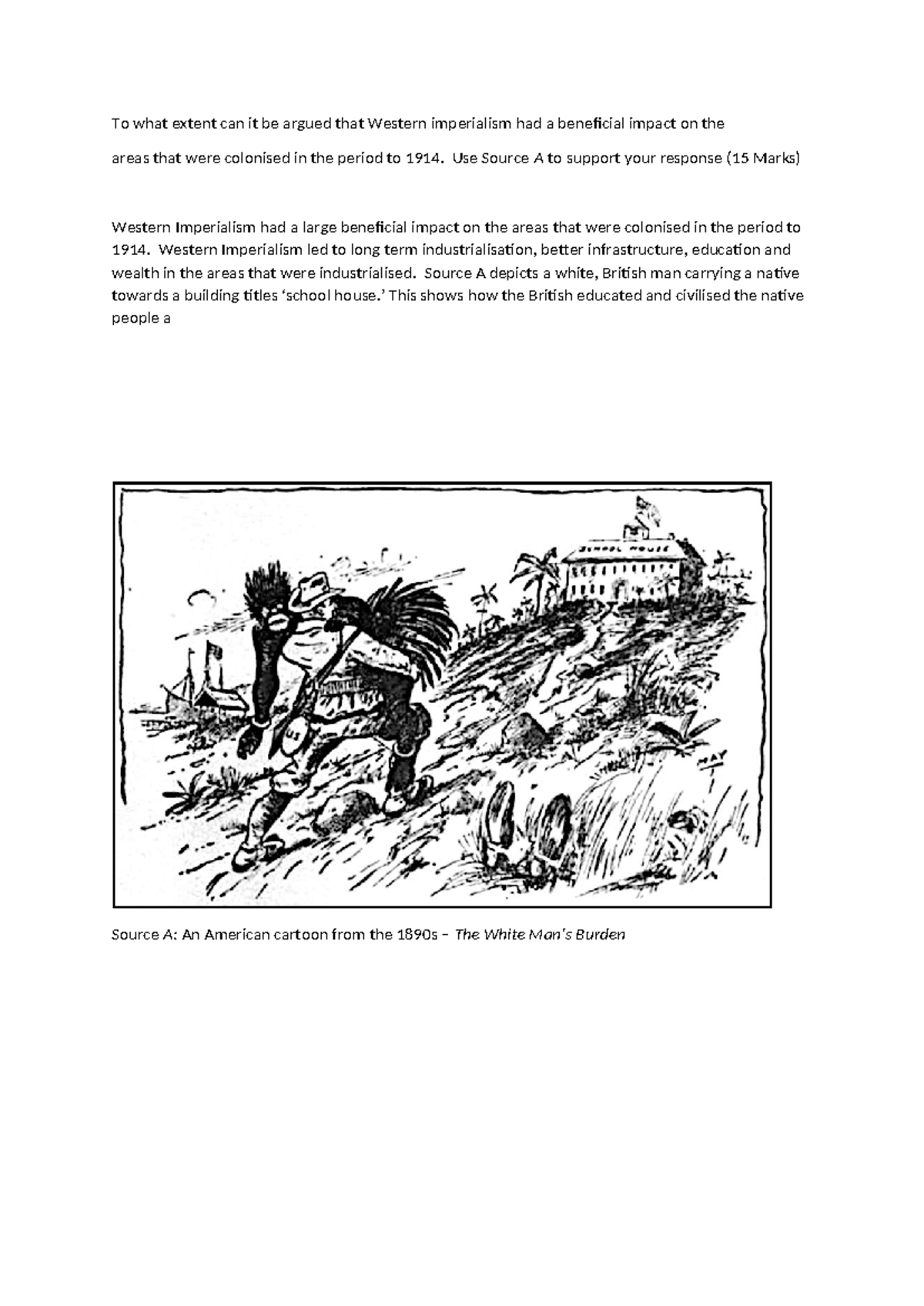 White mans burden Source Analysis - To what extent can it be argued ...