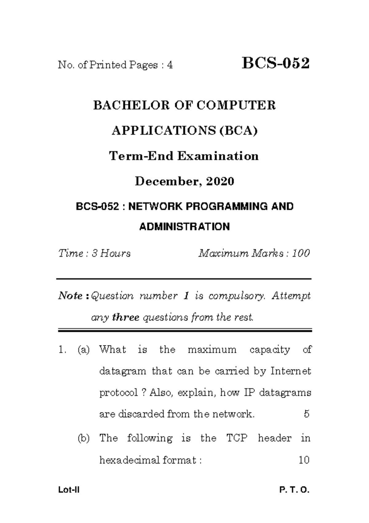 BCS-052 - Previous years question paper - Lot-II P. T. O. No. of ... BCS-052 - Previous years question paper - Lot-II P. T. O. No. of ...