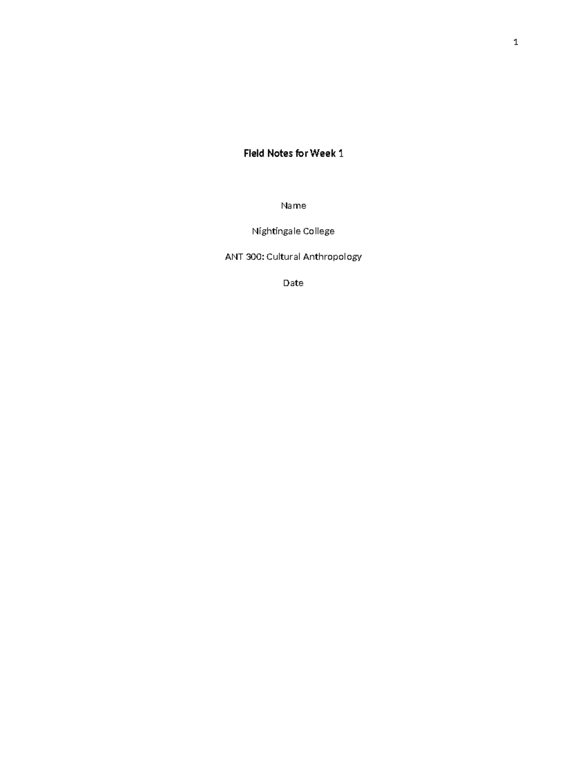 ANT 300 Field Notes: Week 1 Exemplar in Cultural Anthropology - Studocu