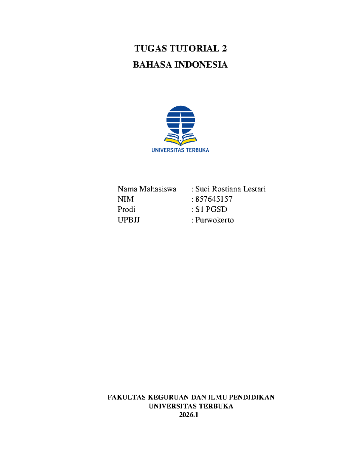 TUGAS 2 BAHASA INDONESIA - S1 PGSD UPBJJ PURWOKERTO - Studocu