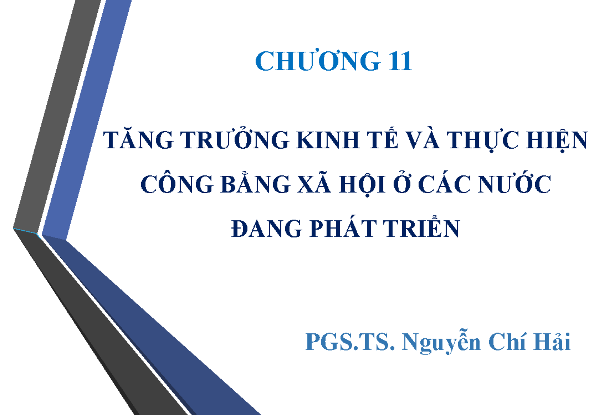 KTPT Chương 11: Tăng Trưởng Kinh Tế & Công Bằng Xã Hội tại VN - Studocu