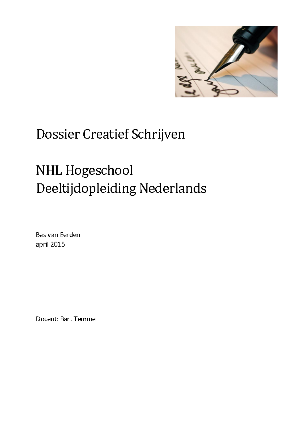 Dossier Creatief Schrijven - Bas van Eerden (NHL Hogeschool 2015 ...