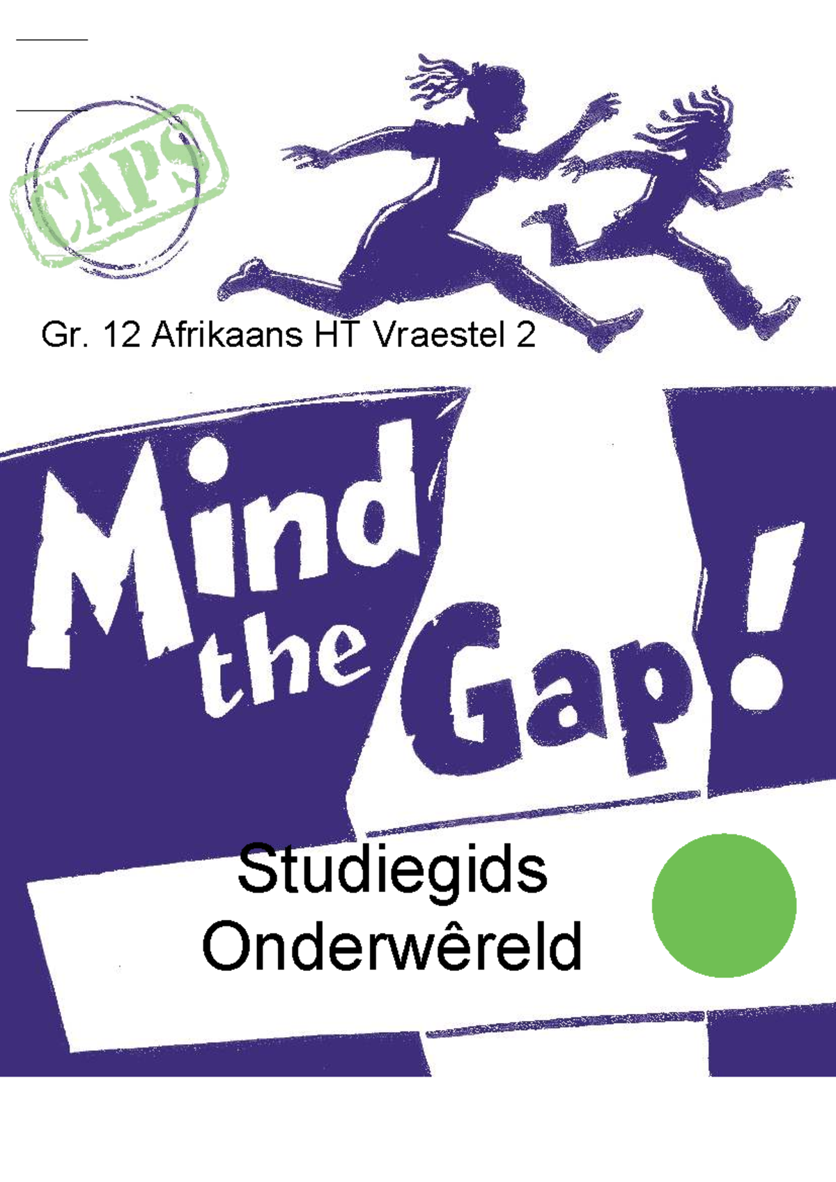 Graad 12 Afrikaans HT: Hersieningsgids Vir Onderwêreld Vraestel 2 - Studocu