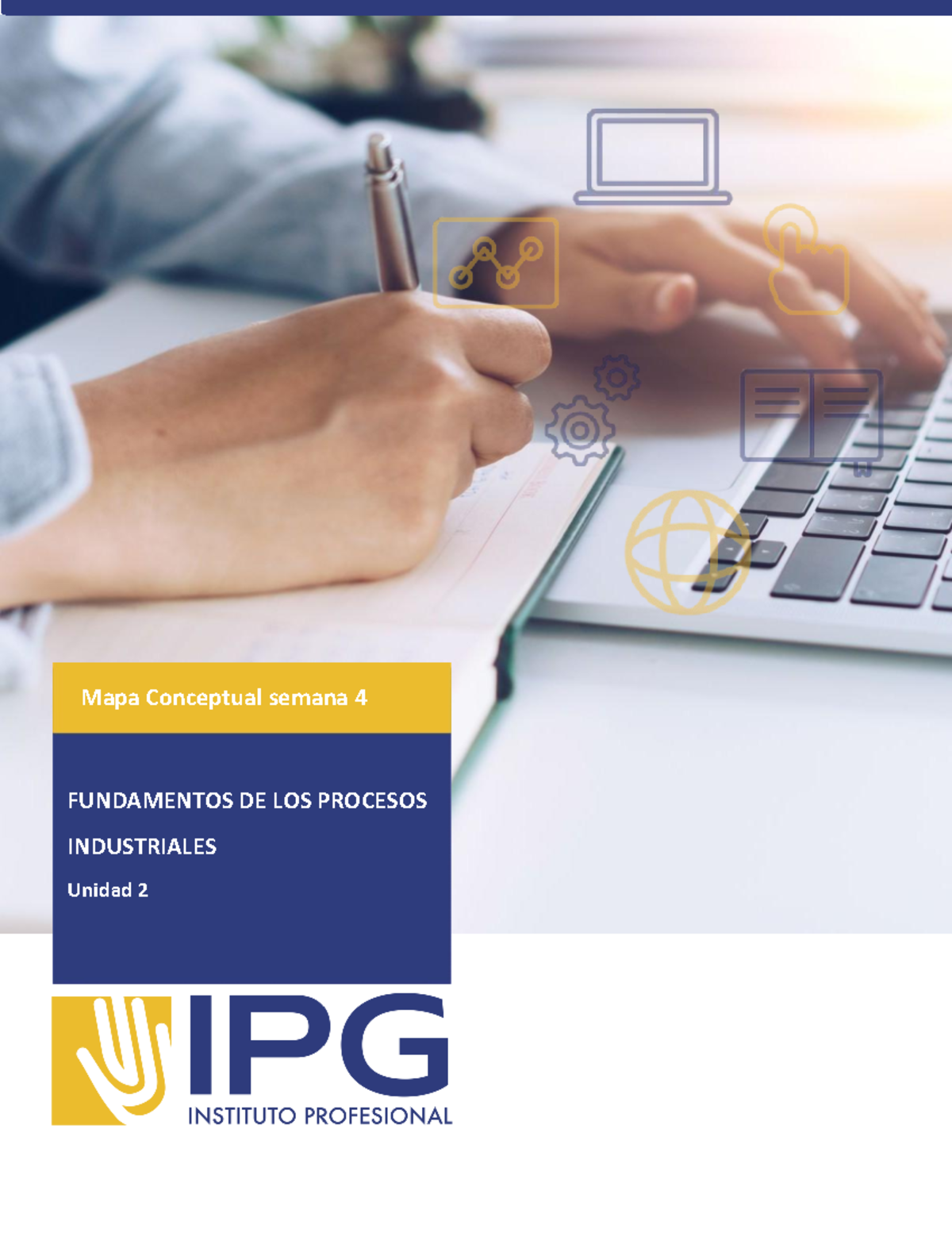 Mapa Conceptual EPP - FUNDAMENTOS DE LOS PROCESOS INDUSTRIALES Unidad 2 - Studocu