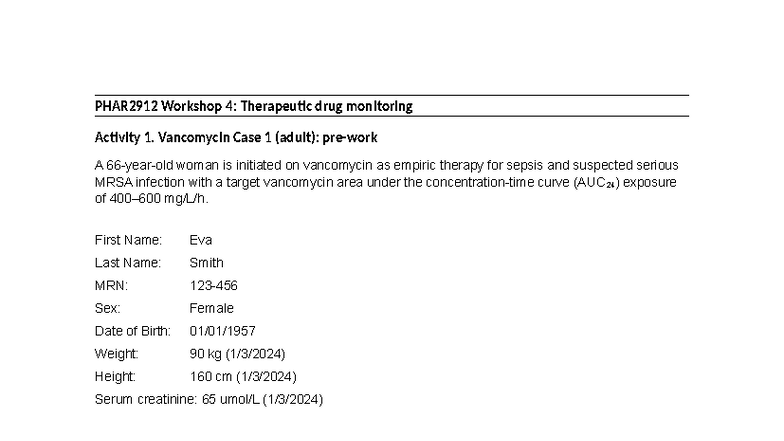 PHAR2912 Workshop 4: Vancomycin Therapeutic Drug Monitoring Cases - Studocu