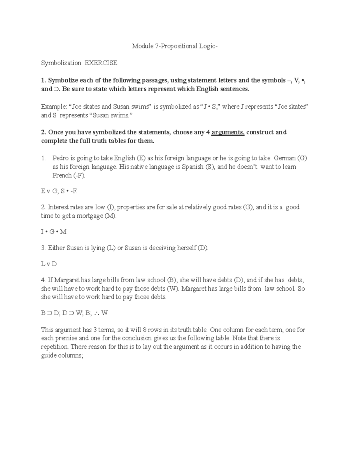 6. Propositional Symbolization Answers - Module 7-Propositional LogicSymbolization EXERCISE 1 ...