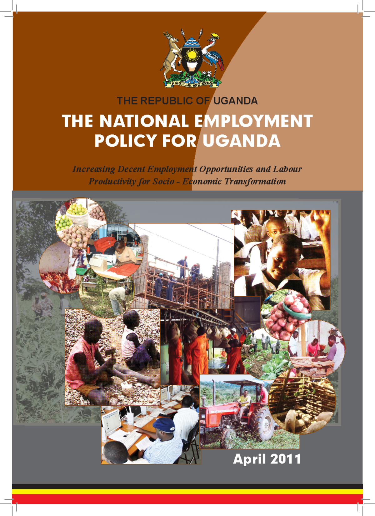 National Employment Policy for Uganda 2011: Framework for Decent Jobs ...