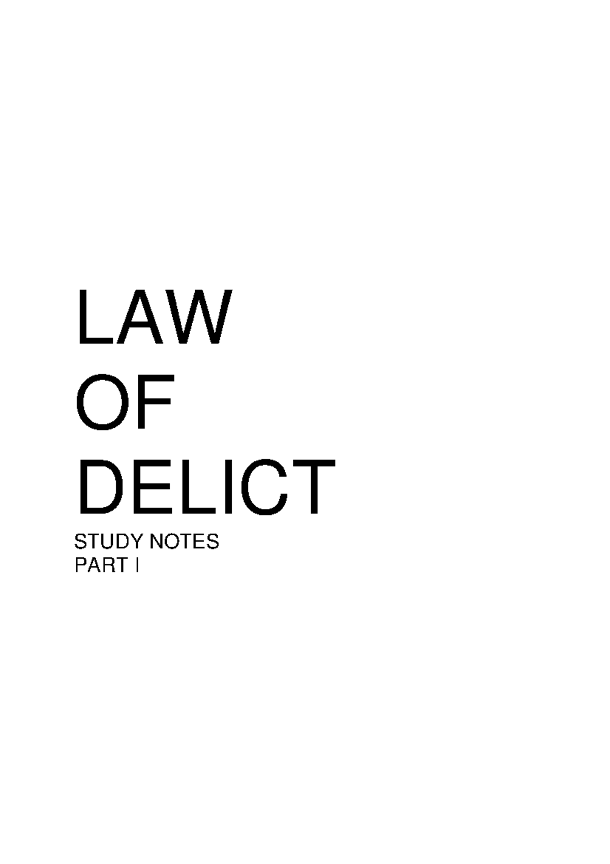 Delict Law Study Notes: General Principles and Elements (Part 1) - Studocu