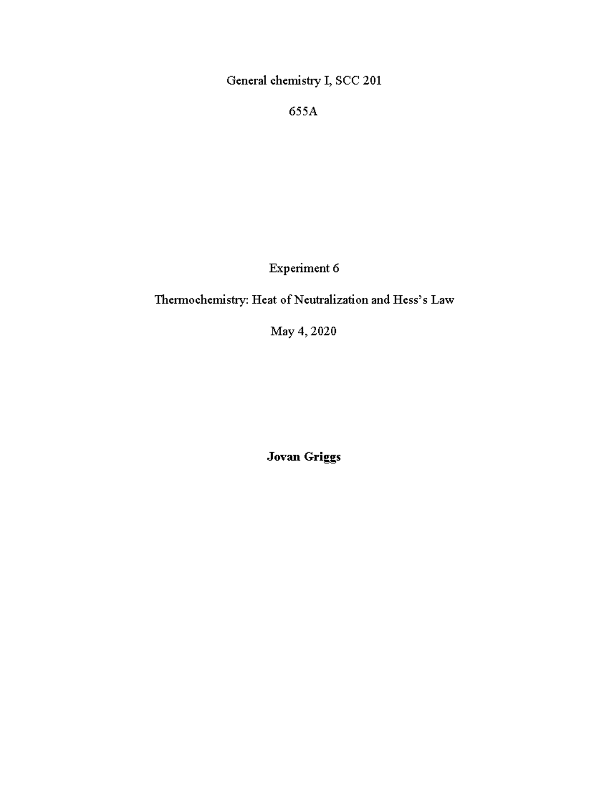 SCC 201 Lab Report 6: Thermochemistry & Heat of Neutralization - Studocu