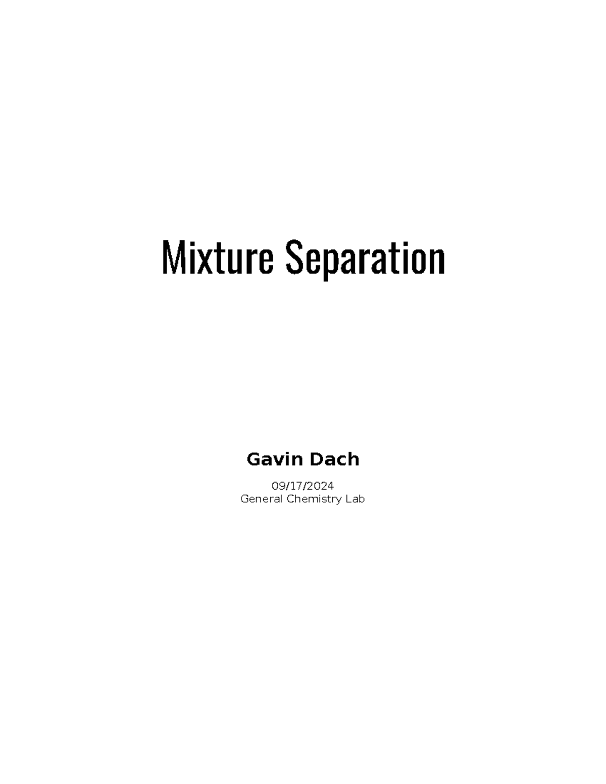 General Chemistry Lab: Mixture Separation Report (CHEM 101) - Studocu