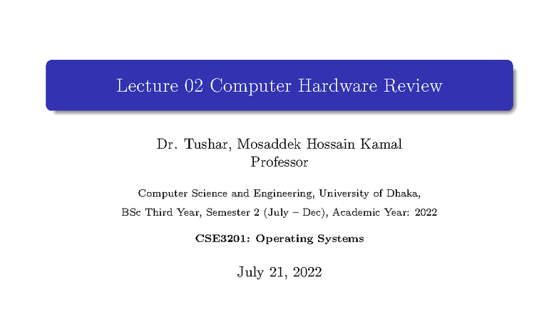 CSE3201 Lecture 02: Computer Hardware & OS Overview - Studocu
