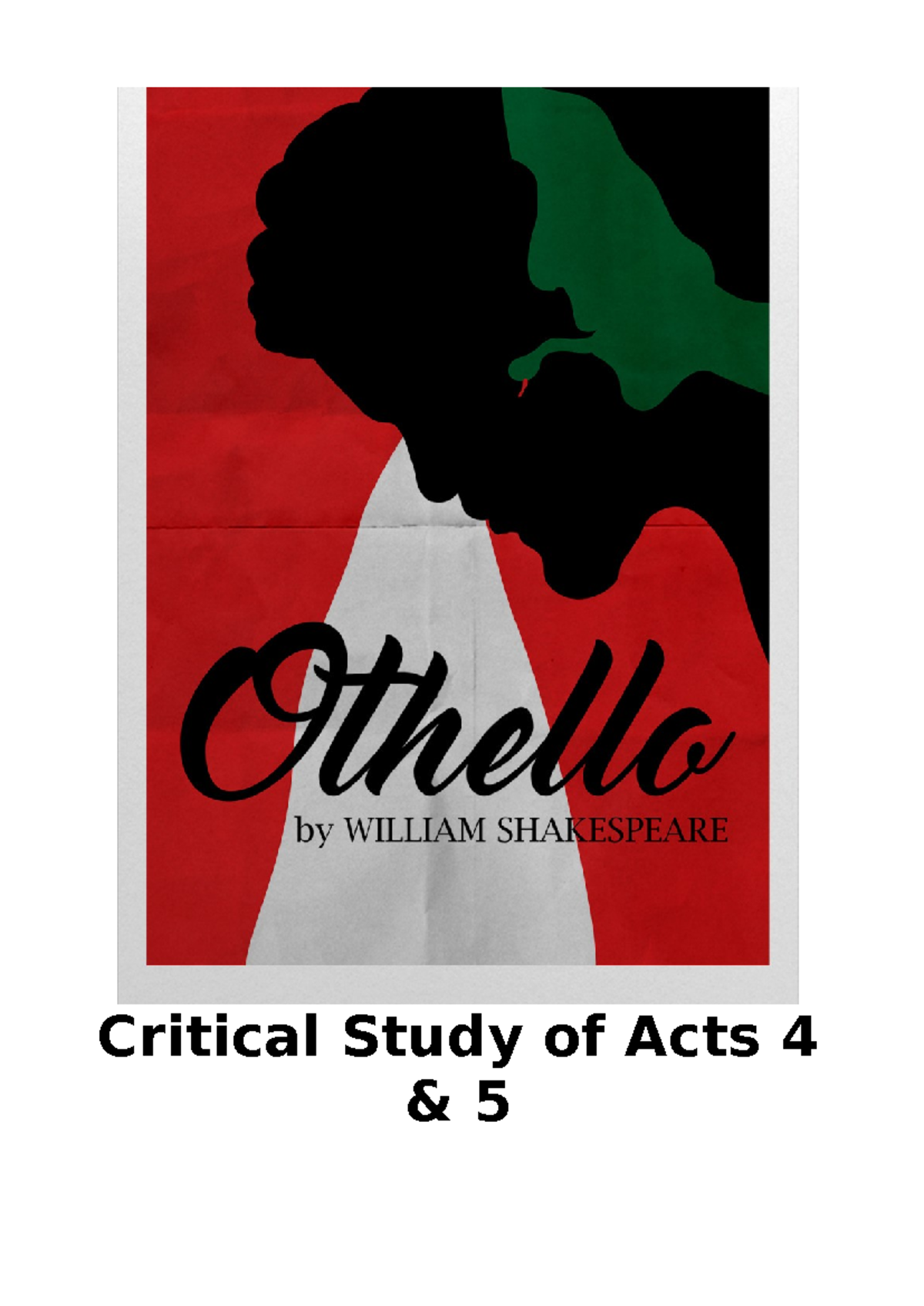 Critical Study of Acts 4 and 5 -Student handout - Othello - Critical ...