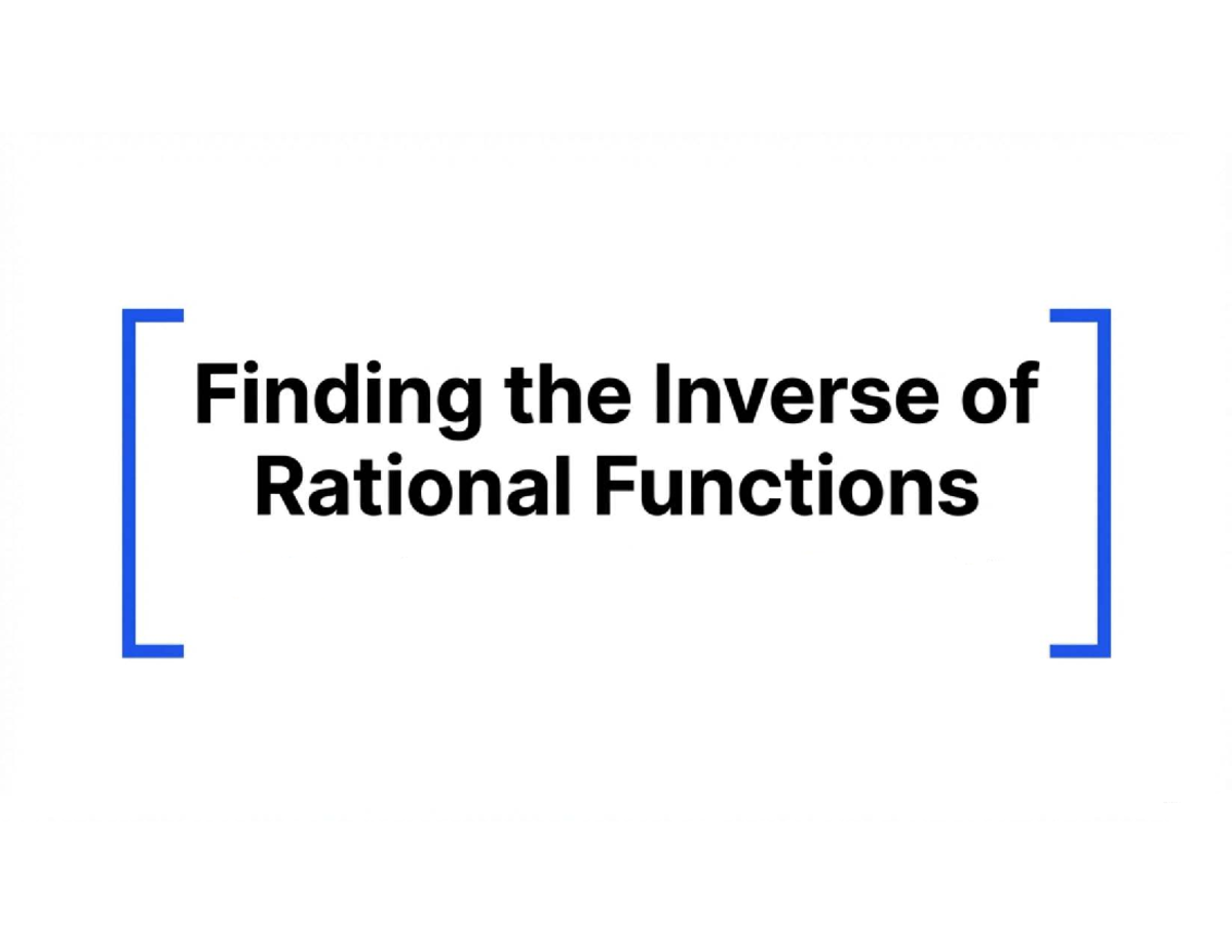 Inverse of Rational Functions: Core Concepts and Steps - Studocu