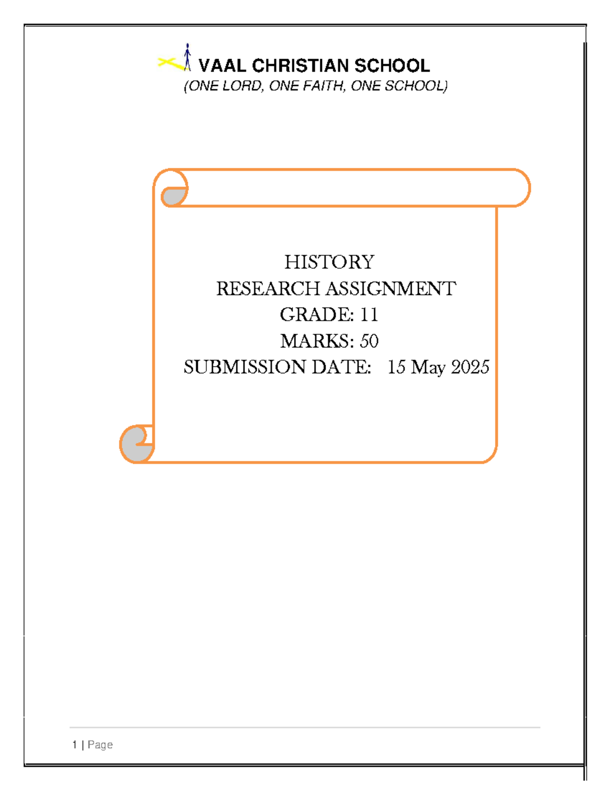 History grade 11 research assignment - VAAL CHRISTIAN SCHOOL (ONE LORD ...