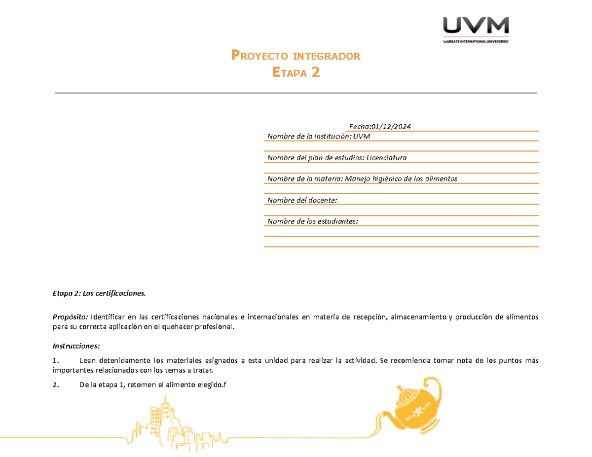 PI E2 - Proyecto integrador Etapa 2 - ETAPA 2 Fecha:01/12/ Nombre de la institución: UVM Nombre ...