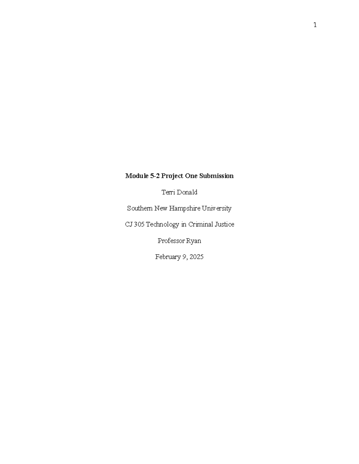 CJ 305 Module 5-2 Project One - Module 5-2 Project One Submission Terri Donald Southern New ...