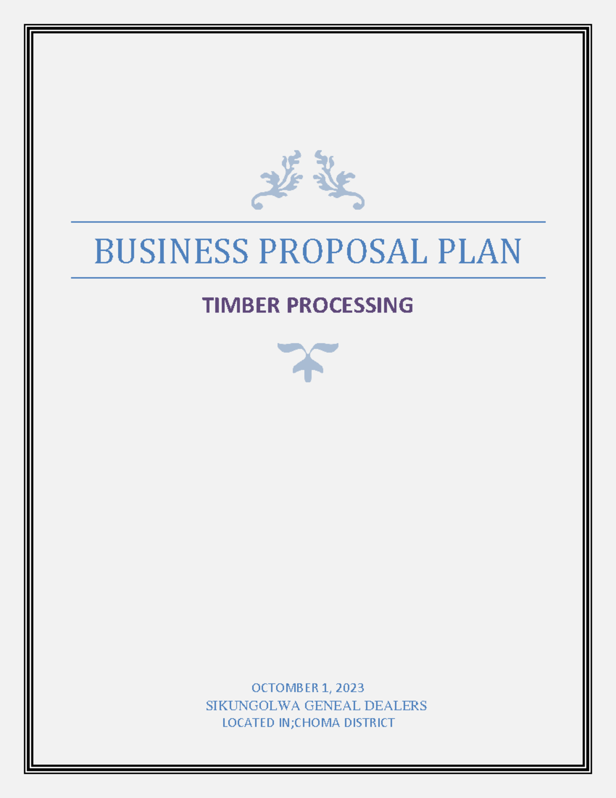 Timber Business Plan for Sikungolwa General Dealers (BUS 101) - Studocu