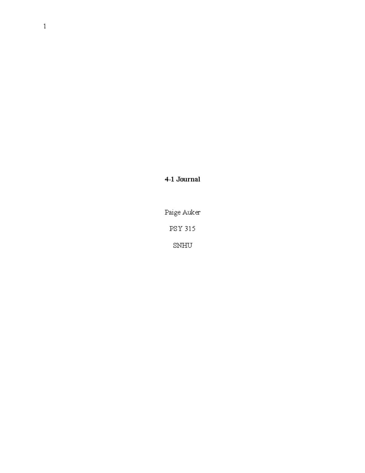 4-1 Journal PSY 315 - 4-1 Journal Paige Auker PSY 315 SNHU Ethics is an ...
