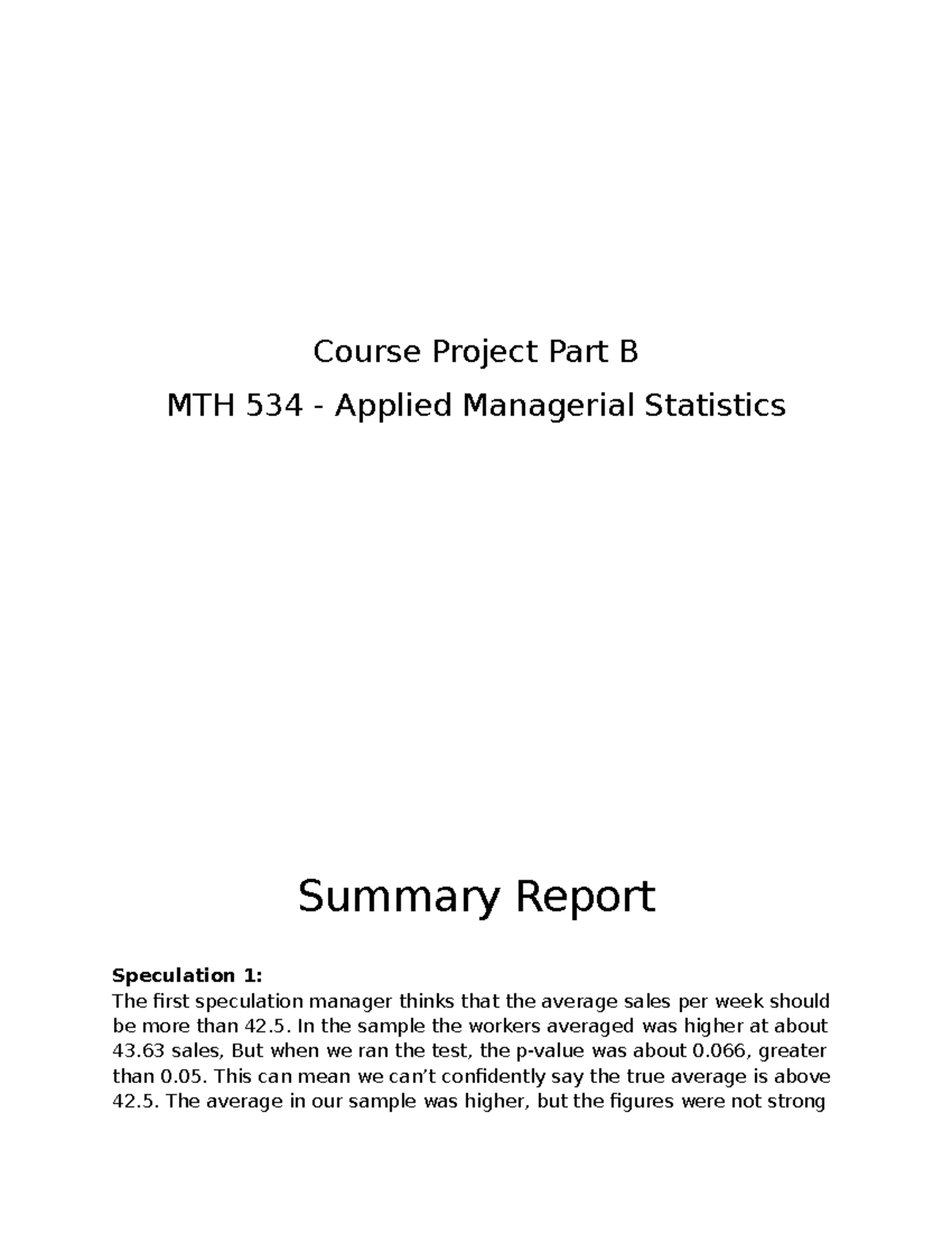 Course Project Part B MTH 534 Applied Managerial Stats Summary Report ...