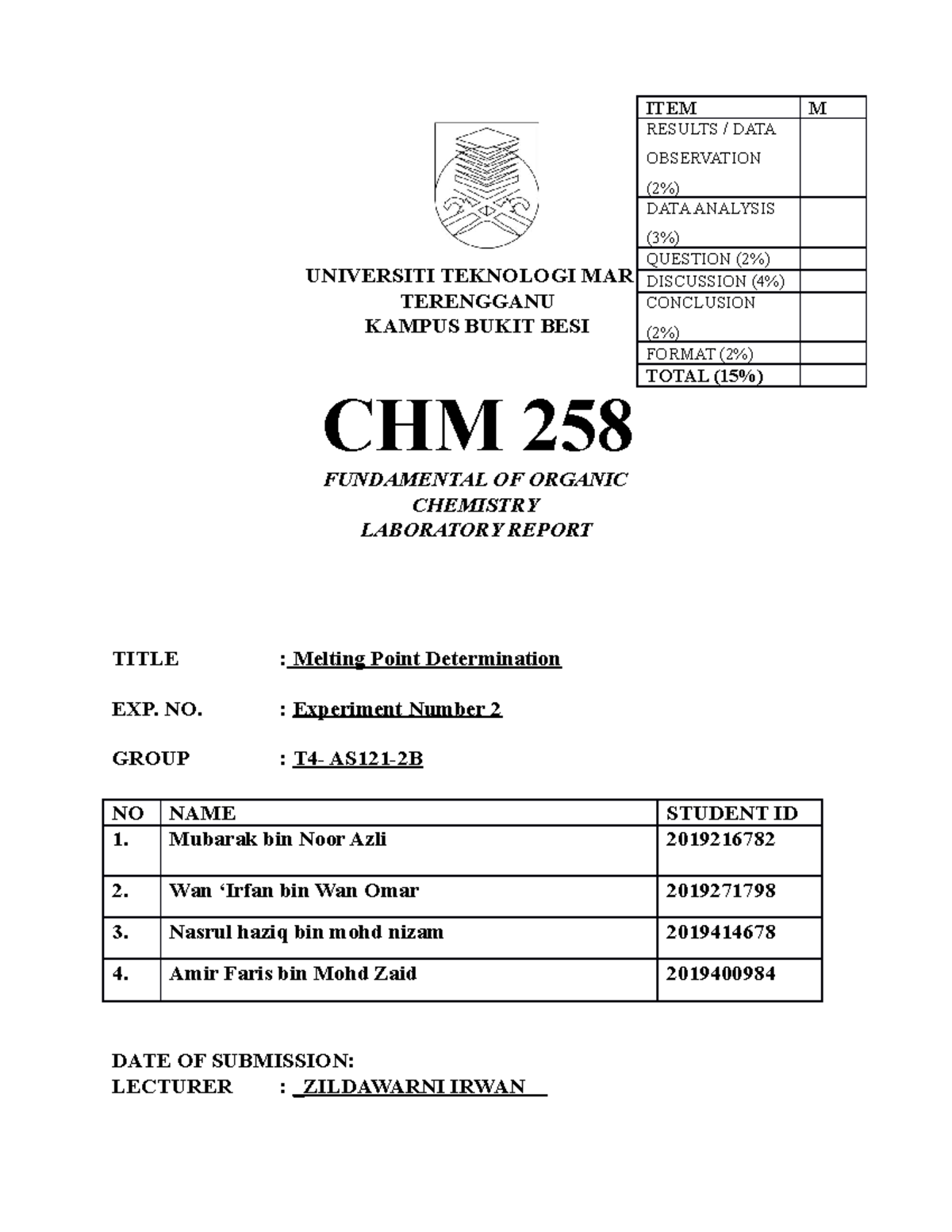 CHM258 Melting point exp - UNIVERSITI TEKNOLOGI MARA TERENGGANU KAMPUS BUKIT BESI CHM 258 - Studocu