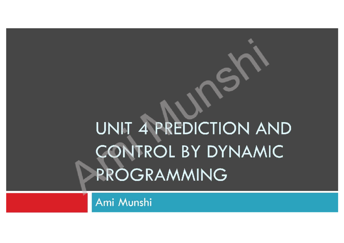 AM RL UNIT 4 DYNAMIC PROGRAMMING: Overview & Key Concepts - Studocu