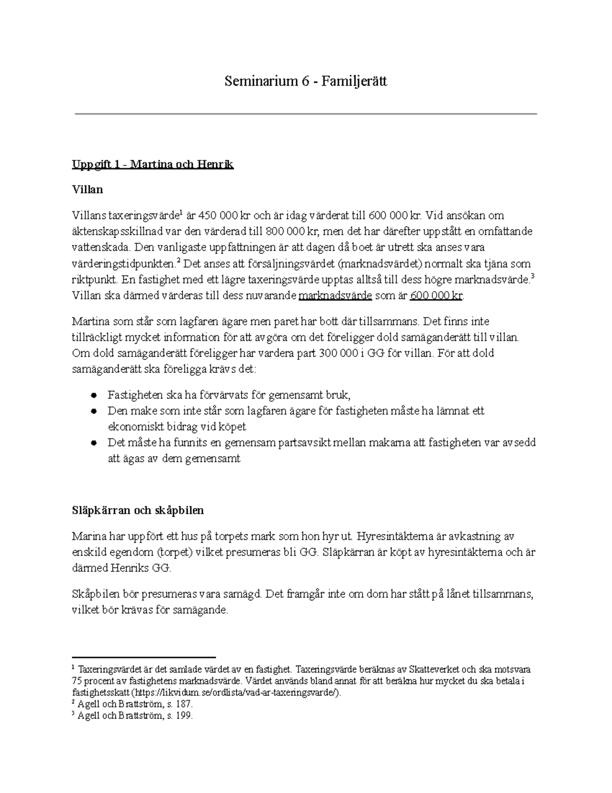 Seminarium 6 - Familjerätt: Bodelning och Egendomsfrågor - Studocu