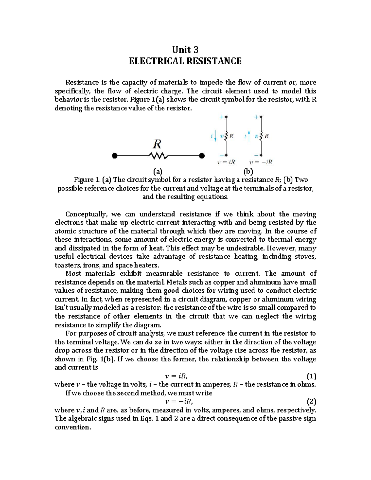 Electrical Resistance - Unit 3 ELECTRICAL RESISTANCE Resistance is the capacity of materials to ...