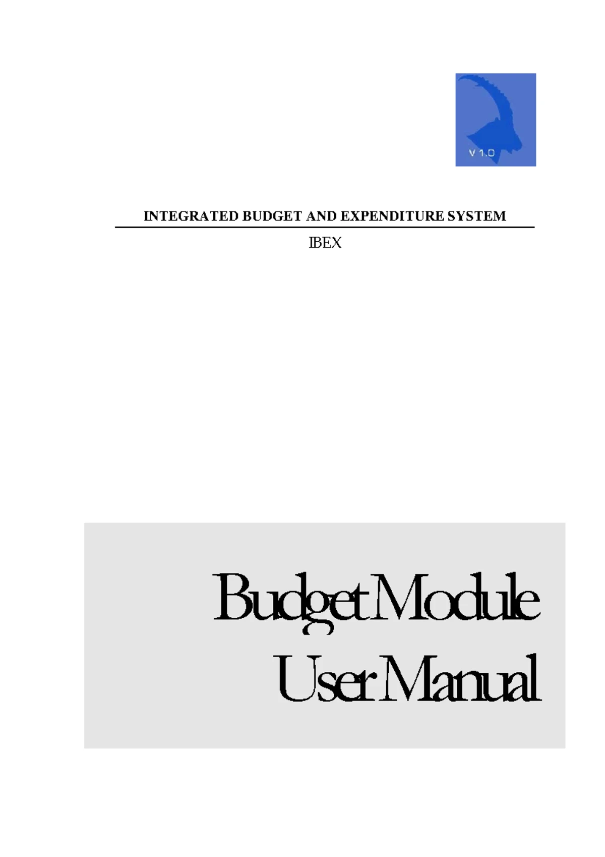 Ibex Training Module.docx - What is IBEX IBEX is an integrated budget and Expenditure System ...
