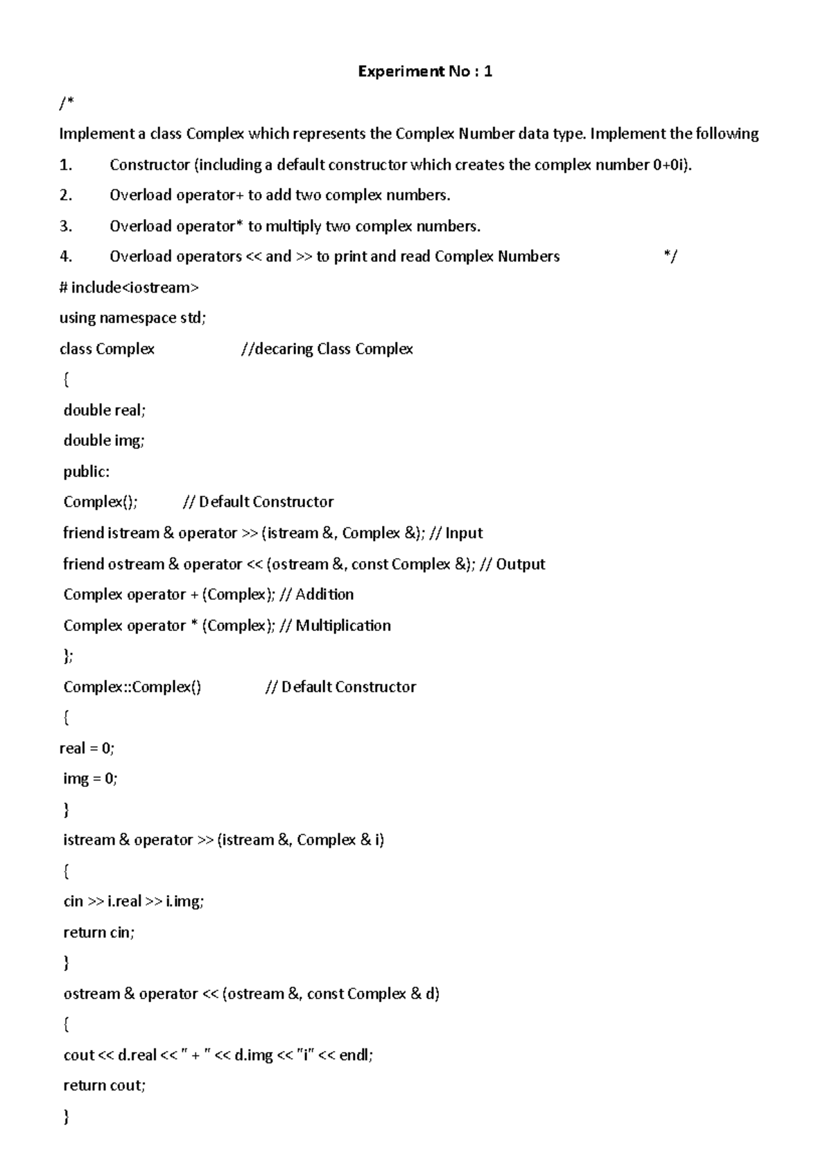 OOP All Practicals with Output - Experiment No : 1 /* Implement a class Complex which represents ...