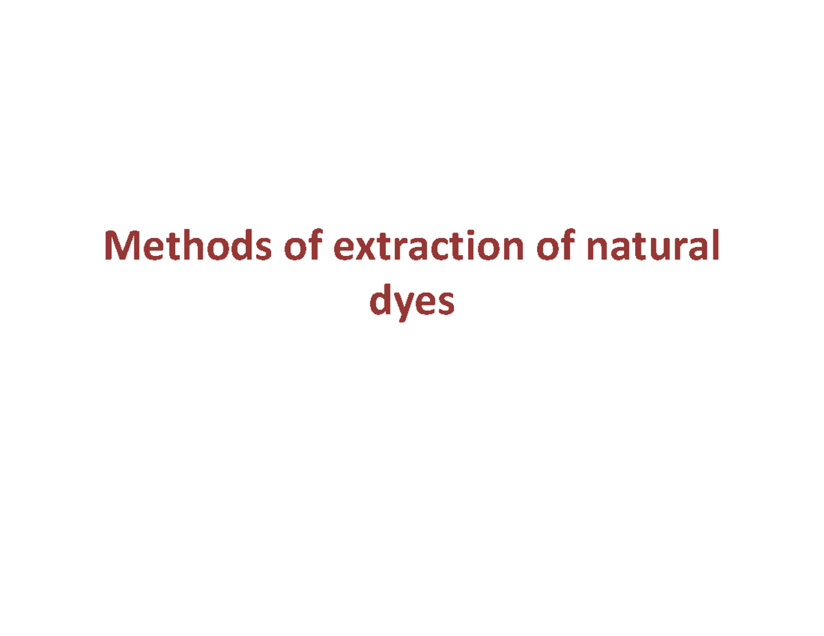 Extraction Methods for Natural Dyes: Lecture Notes on Biocolour 4 - Studocu