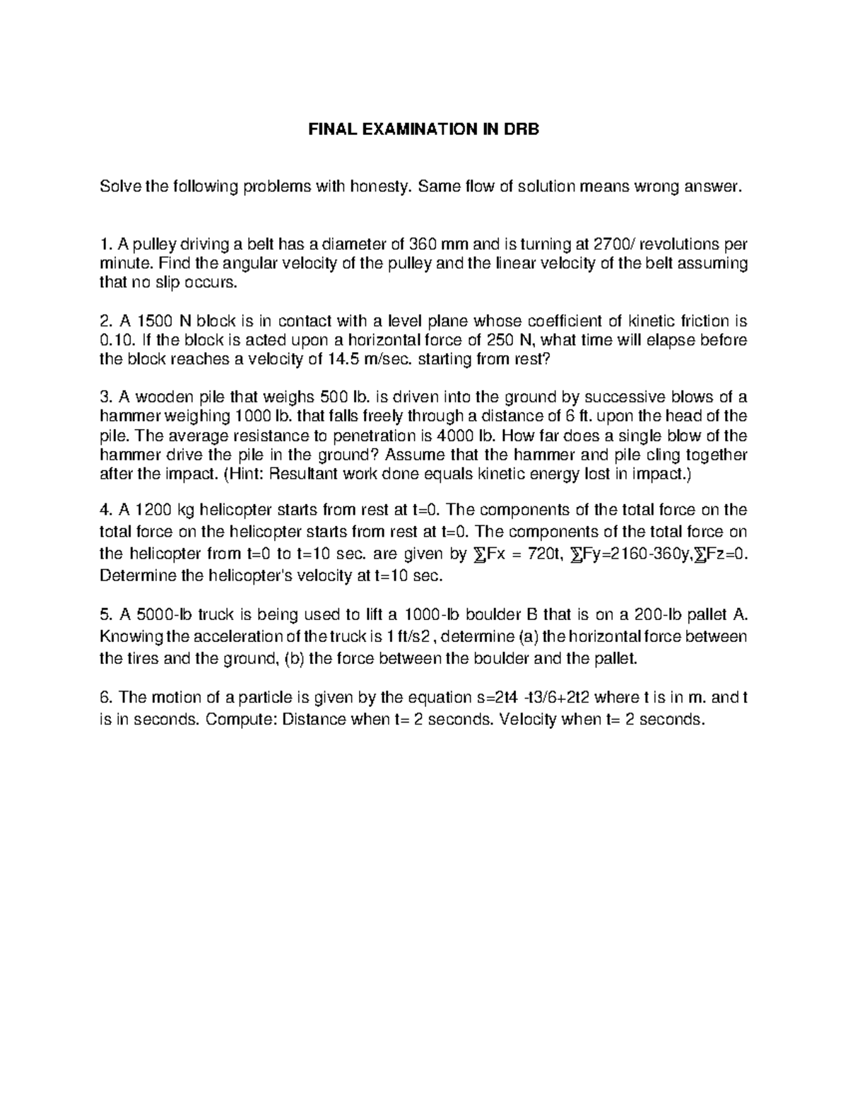 Final Examination IN DRB - FINAL EXAMINATION IN DRB Solve the following problems with honesty ...