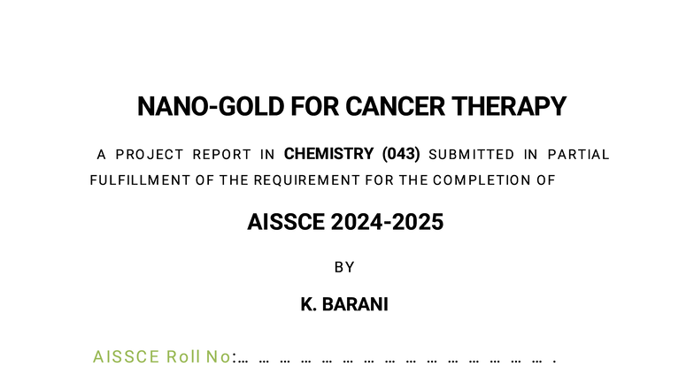 Cancer Therapy Using Nano Gold: A Project Report in Chemistry (043 ...