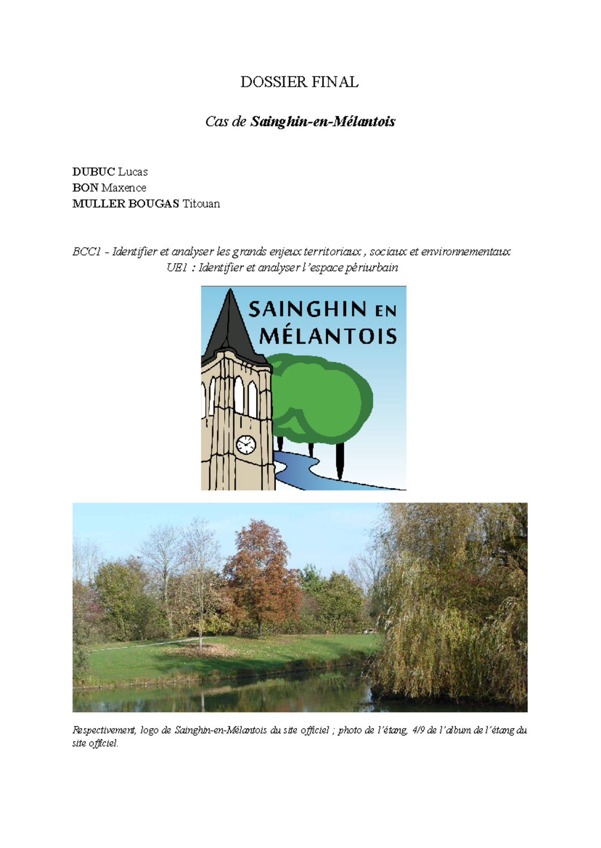 Dossier Final - DOSSIER FINAL Cas de Sainghin-en-Mélantois DUBUC Lucas BON Maxence MULLER BOUGAS ...