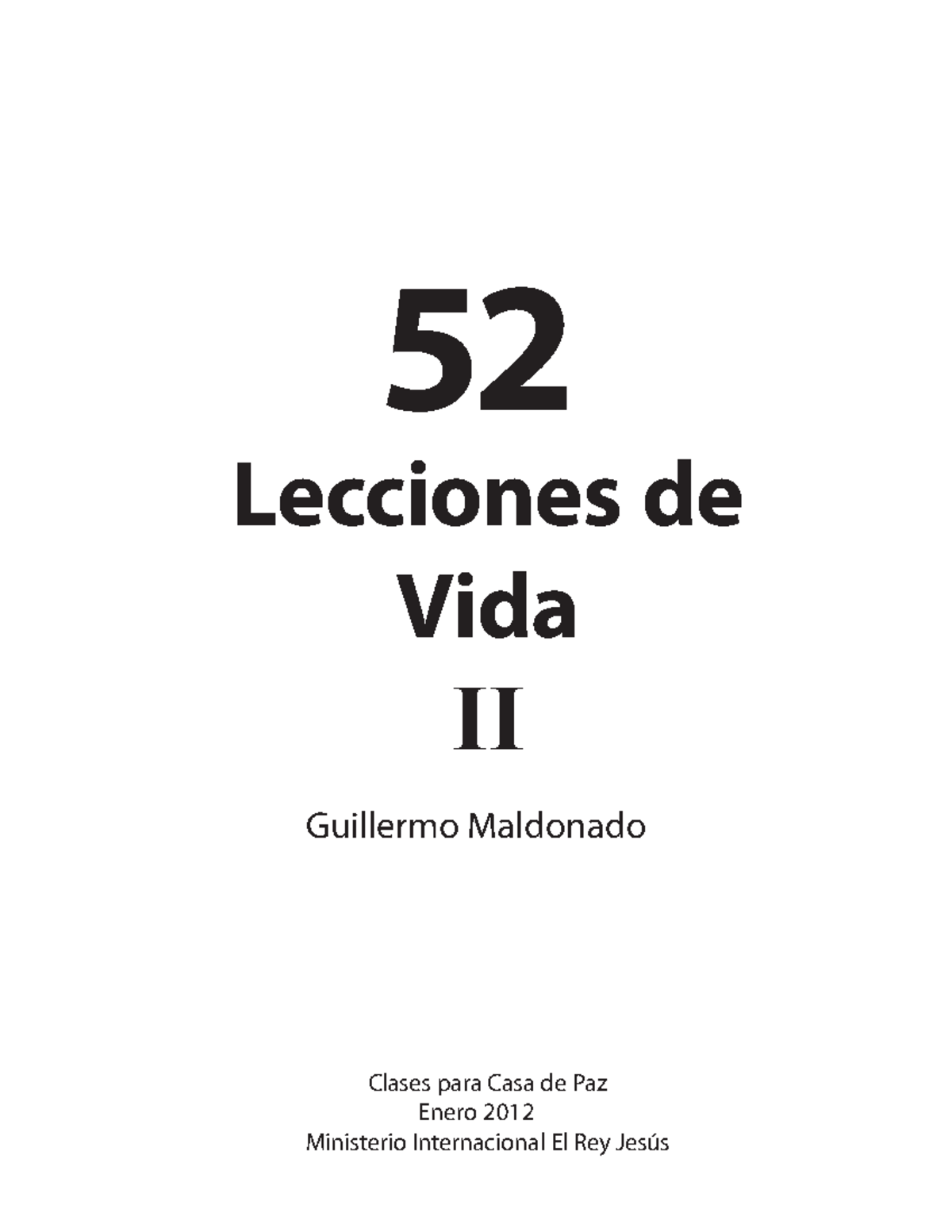 52 Lecciones de Vida II - Clases para Casa de Paz por G. Maldonado ...