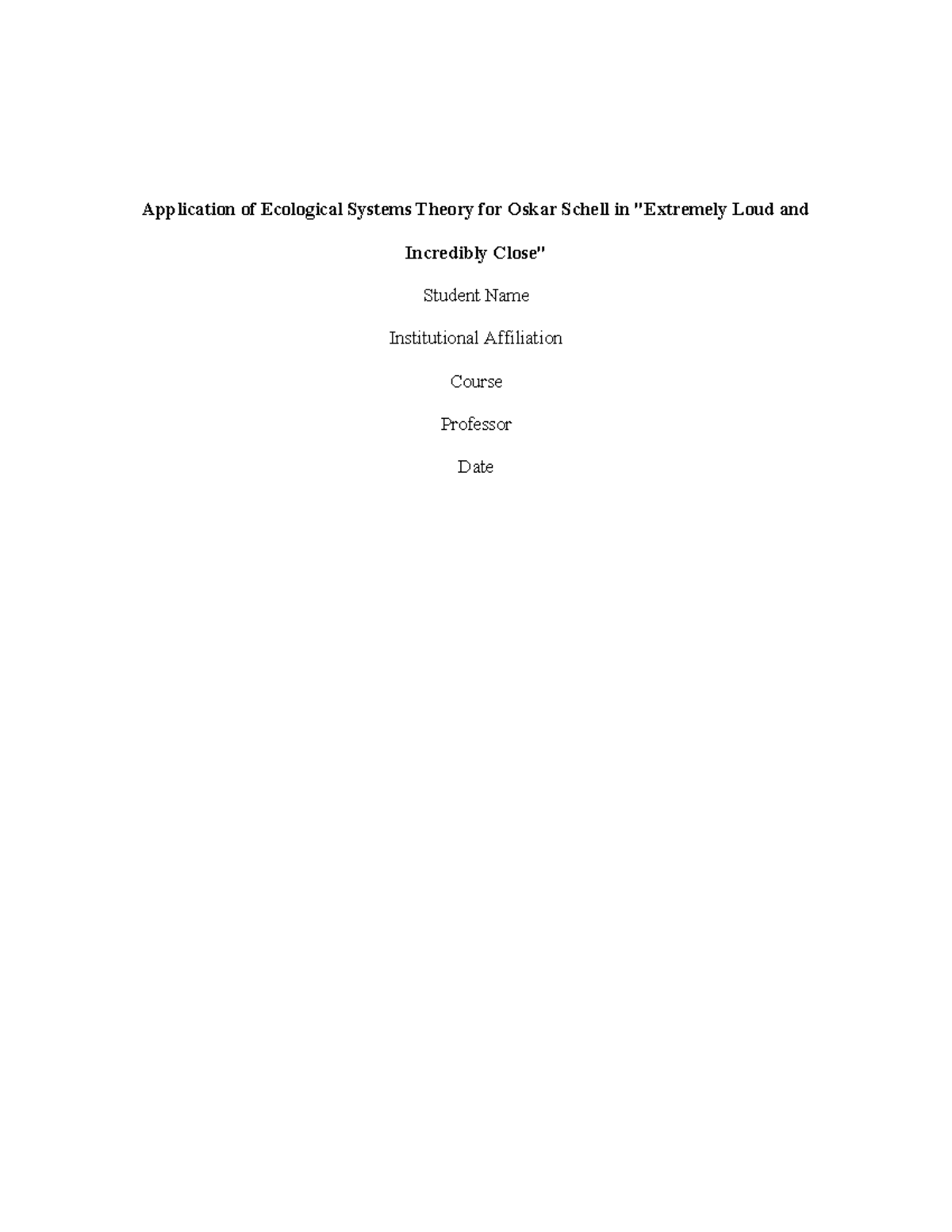 Application of Ecological Systems Theory to Oskar Schell in EL&IC - Studocu