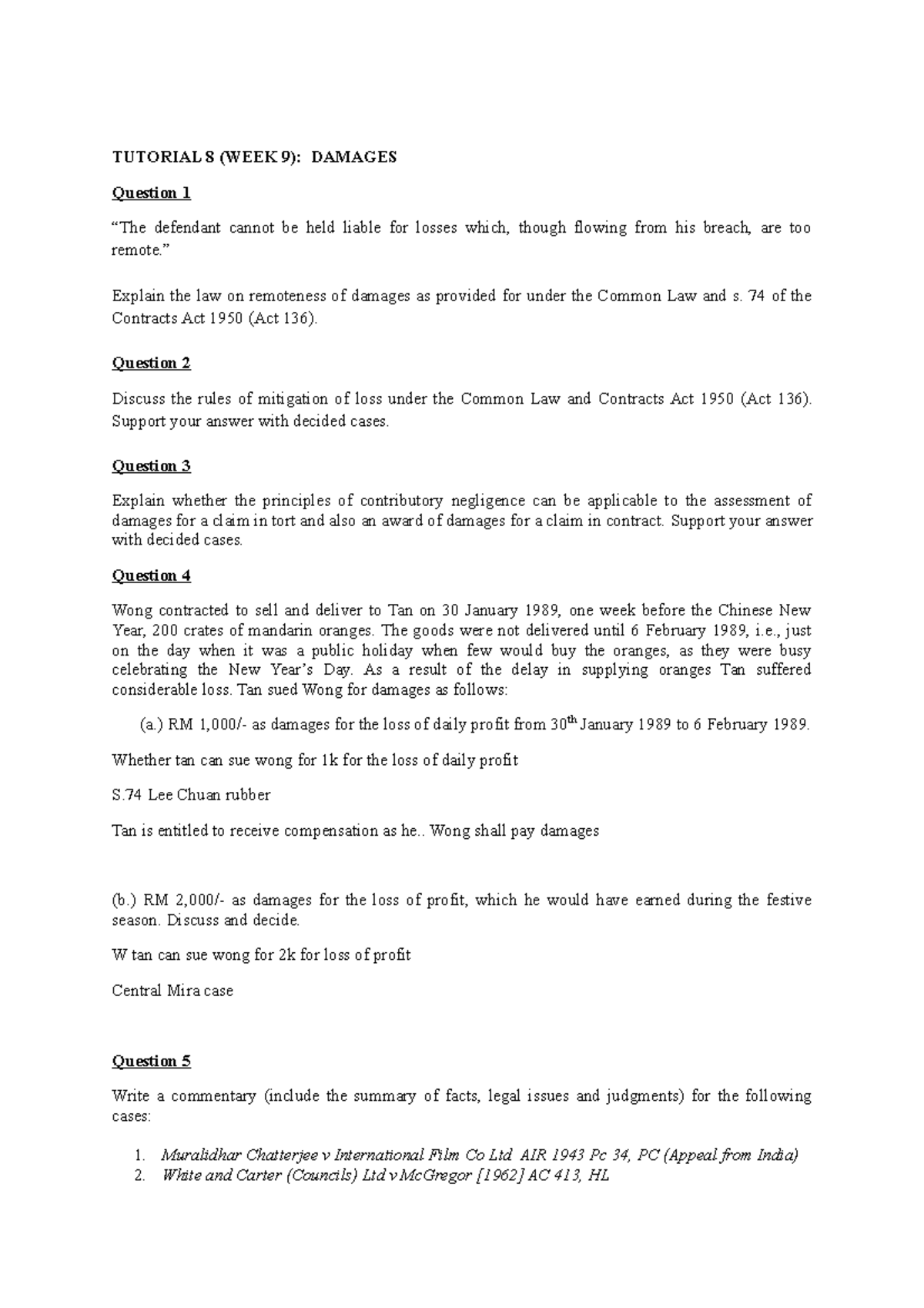 Tutorial 7 (Week 8) - TUTORIAL 8 (WEEK 9): DAMAGES Question 1 “The defendant cannot be held ...