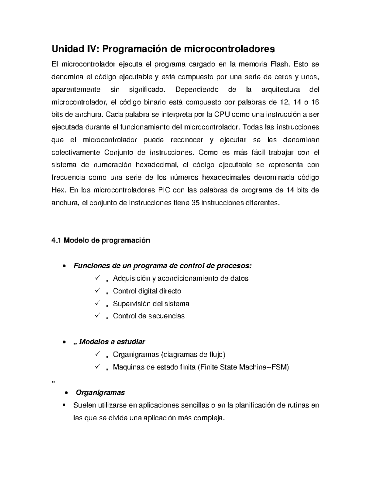 Unidad IV - Esto se denomina el código ejecutable y está compuesto por ...