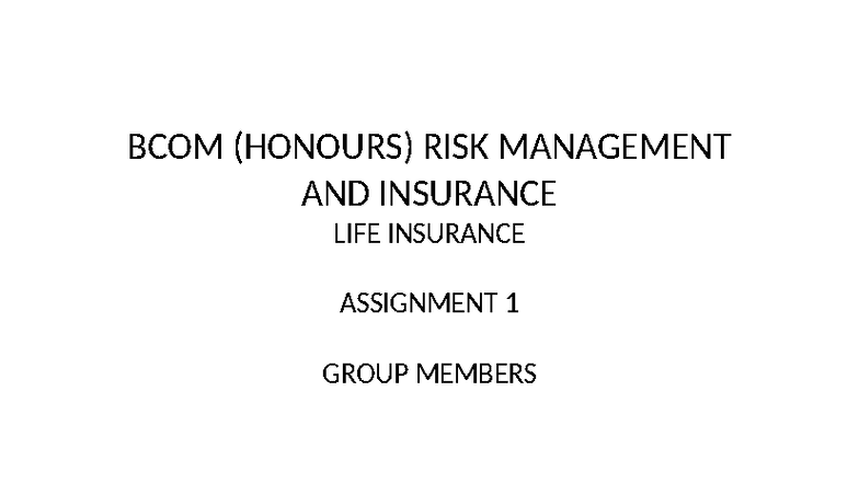BCOM (HONOURS) LIFE INSURANCE ASSIGNMENT 1: RISK MANAGEMENT ANALYSIS ...