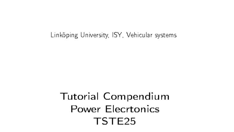 Power Electronics Tutorial Compendium TSTE25 - Exercises & Solutions - Studocu