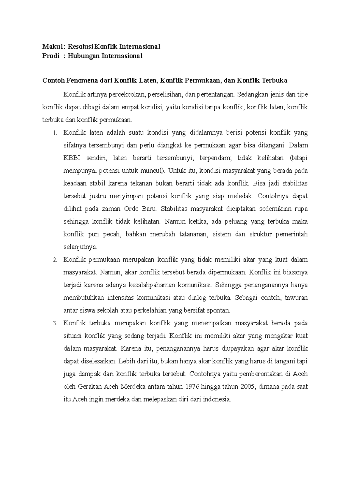 Contoh Fenomena Dari Konflik Laten Konflik Permukaan Dan Konflik Terbuka Makul Resolusi
