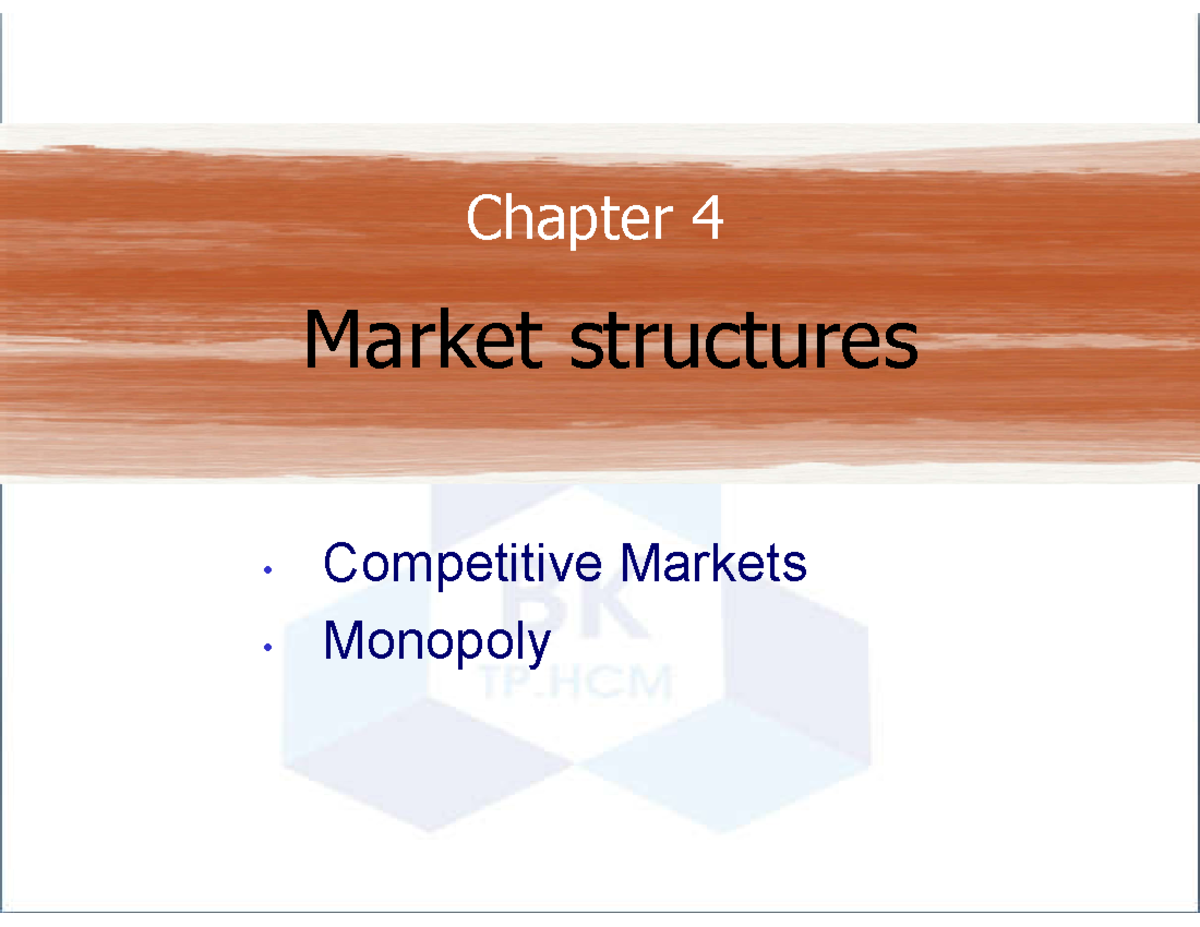 Economics ST - Chapter 4: Market Structures and Monopolies Analysis ...