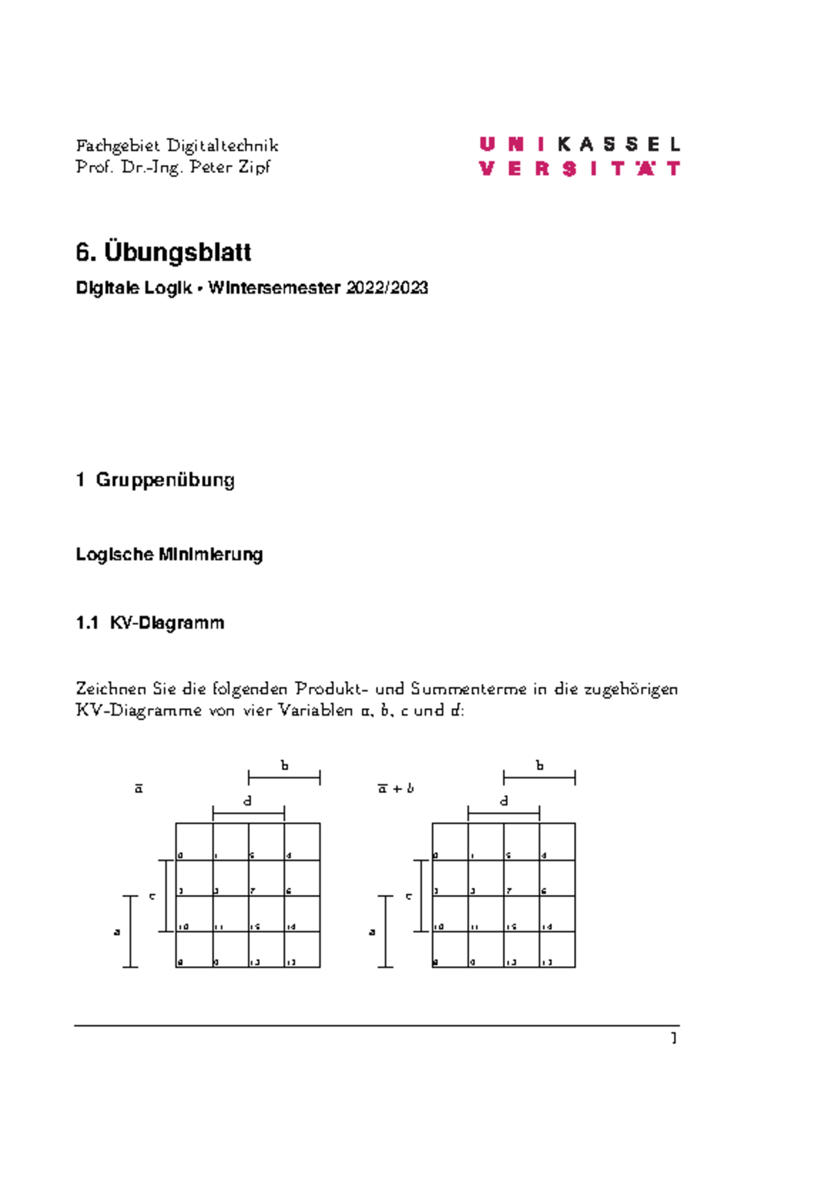 6. Übungsblatt A5: Digitale Logik & Minimierung - WS 2022 - Studocu