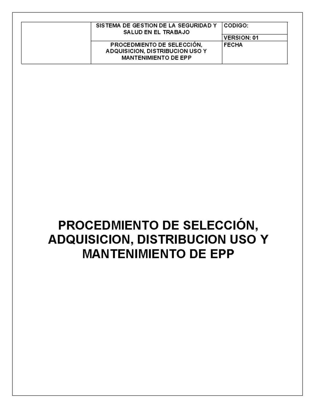 PROCEDIMIENTO DE SELECCIÓN Y MANTENIMIENTO DE EPP - PRO-SST-006 - Studocu