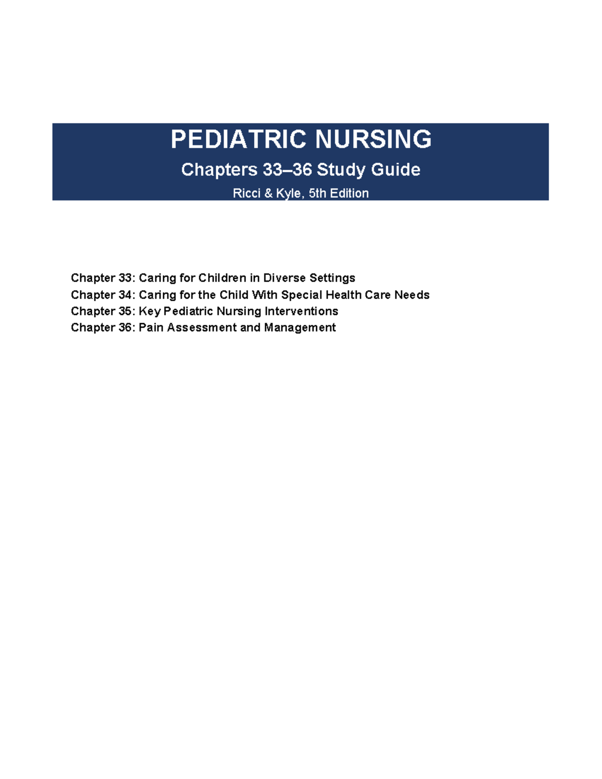 PEDS 5th Ed. Chapters 33-36 Study Guide: Pediatric Nursing Insights ...