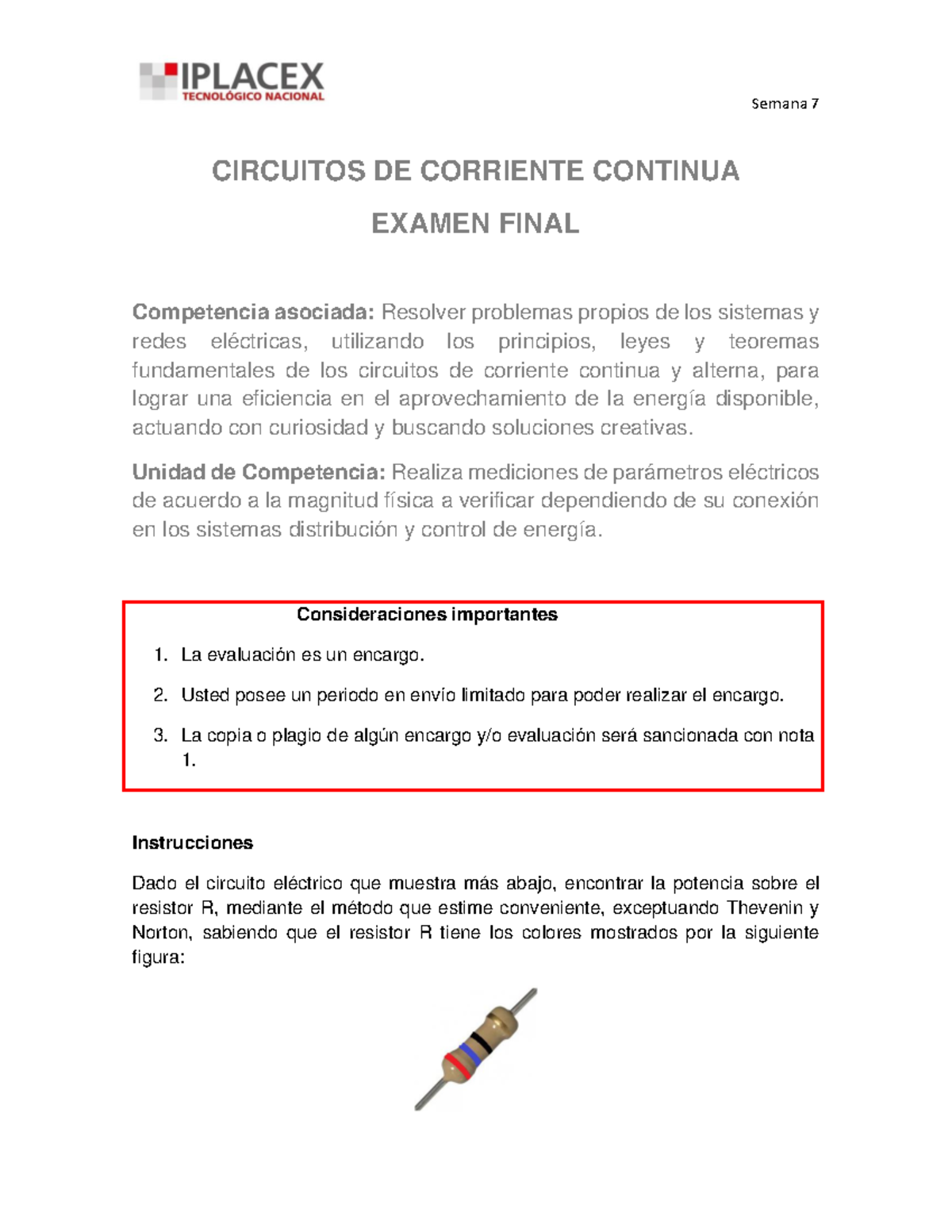Examen Final Semana 7: Circuitos de Corriente Continua - CIRCUITOS 101 - Studocu