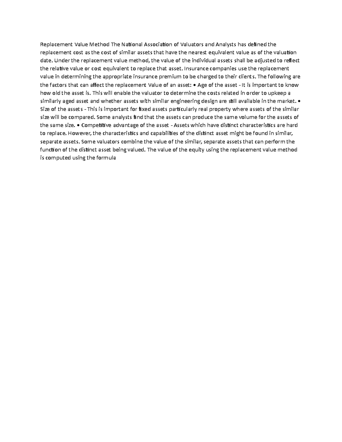 Replacement value - Under the replacement value method, the value of the individual assets shall ...