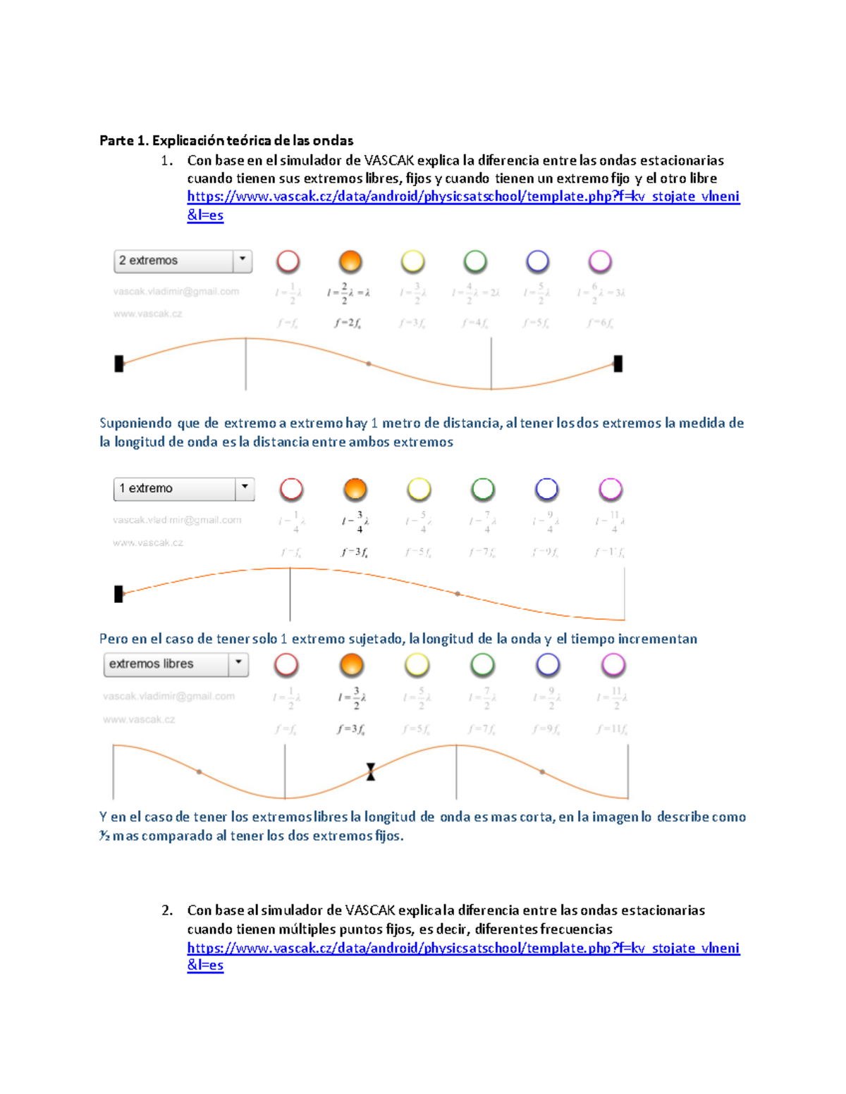 Ejercicio 2 - Parte 1. Explicación teórica de las ondas 1. Con base en ...