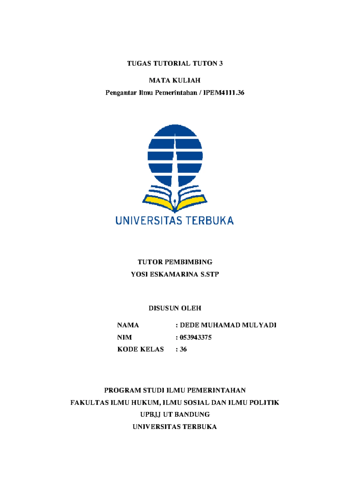 Pengantar ILMU Pemerintahan - TUGAS 2 IPEM4111. PENGANTAR ILMU PEMERINTAHAN NAMA : EVI EFRIANTI ...